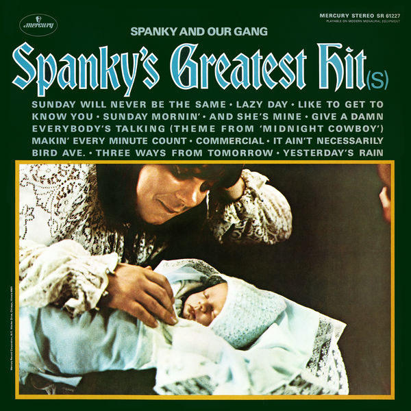 Spanky's Greatest Hit(s), Spanky & Our Gang - Qobuz