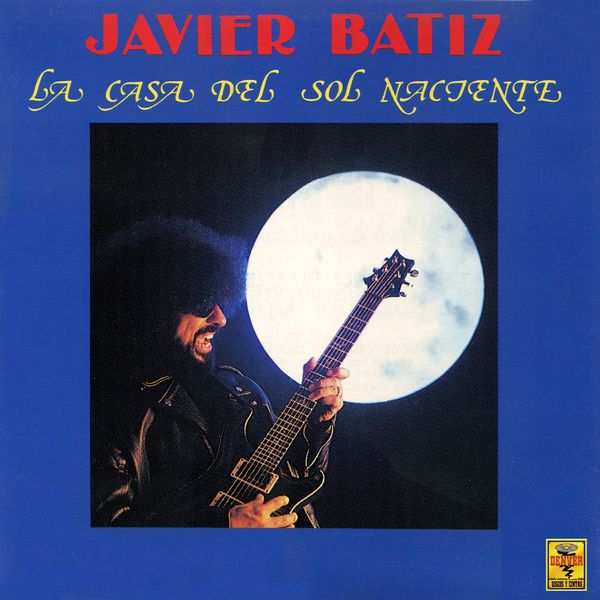 La Casa del Sol Naciente, Javier Batiz - Qobuz