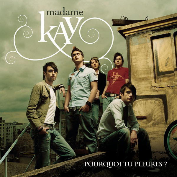 Album Pourquoi tu pleures ? de MAdame Kay | Qobuz : téléchargez et ...