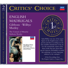 Gibbons/Wilbye/Morley: The Silver Swan; English Madrigals, The Consort of Musicke - Qobuz