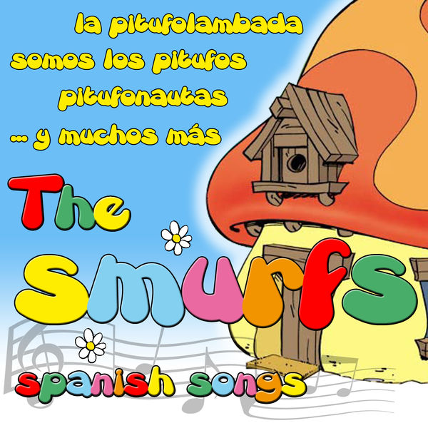 The Smurfs Spanish Songs, Spanish Kids Music Quita & Pon - Qobuz