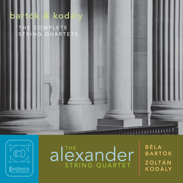 Bartók & Kodály: The Complete String Quartets, Alexander String Quartet - Qobuz