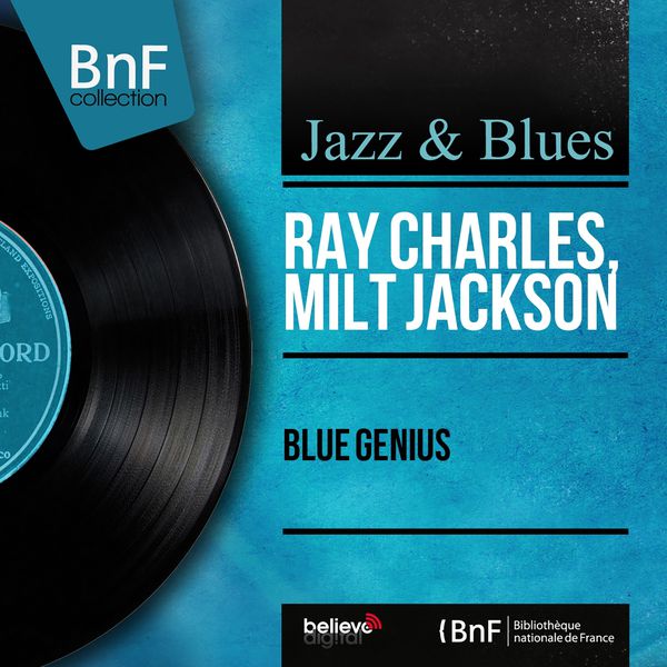 Blue Genius (Remastered, Mono Version), Ray Charles - Qobuz