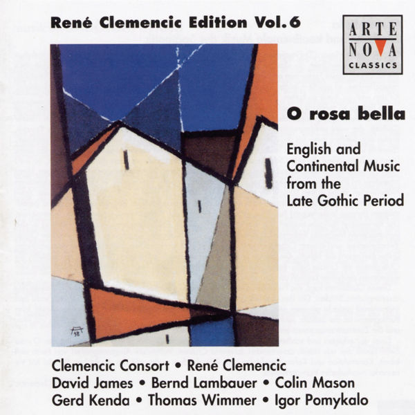 O Rosa Bella - English & Continental Music From The Late Gothic Period ...