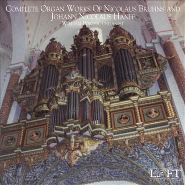 Complete Works of Nicolaus Bruhns & Johann Nicolaus Hanff (Nicolaus ...