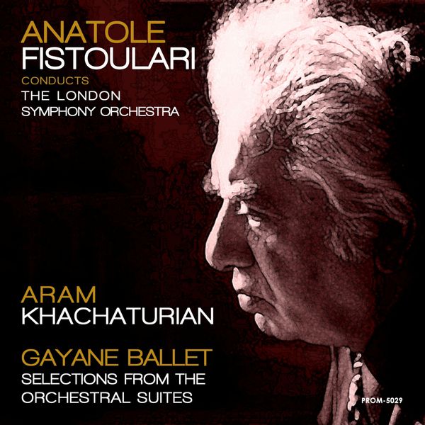 Khachaturian: Gayane Ballet, Selections from Orchestral Suites, London ...