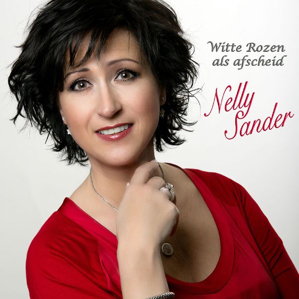 Witte Rozen als afscheid, Nelly Sander - Qobuz