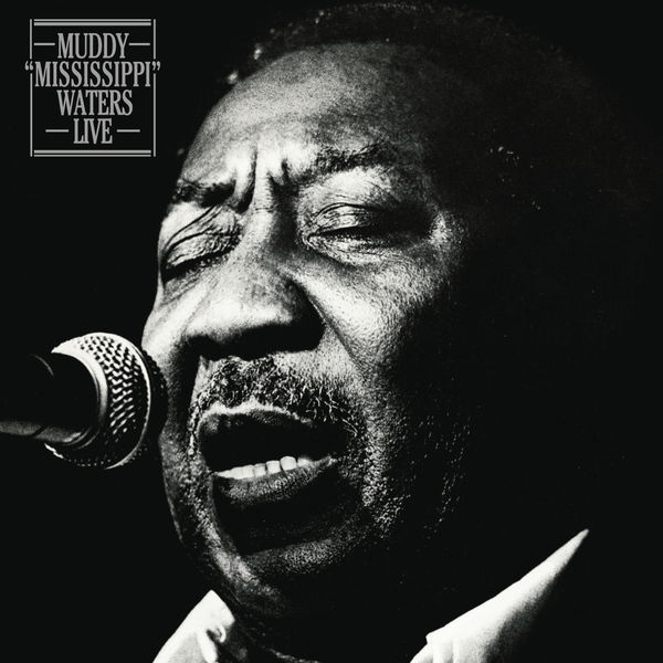 Muddy "Mississippi" Waters Live (Legacy Edition) (Live), Muddy Waters ...