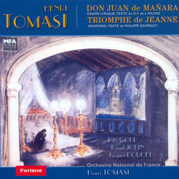 Tomasi: Don Juan de Mañara & Triomphe de Jeanne, Raoul Jobin - Qobuz