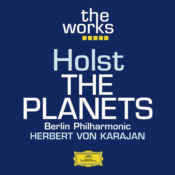 Holst: The Planets, Berliner Philharmoniker - Qobuz