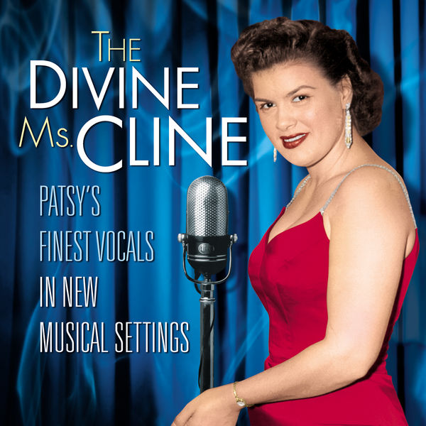 The Divine Ms. Cline (Alternate Version), Patsy Cline - Qobuz