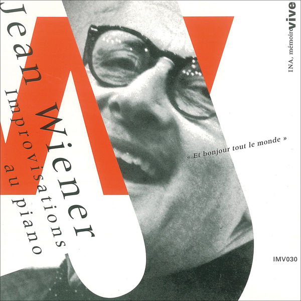 Improvisations au piano (1950-1964), Jean Wiener - Qobuz