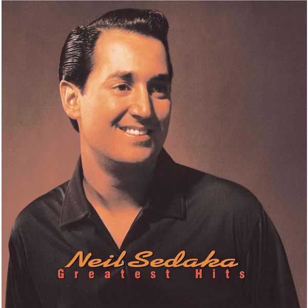 Greatest Hits, Neil Sedaka - Qobuz