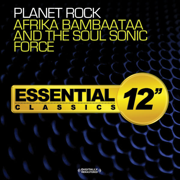 Planet Rock (1996 Version), Afrika Bambaataa & The Soul Sonic Force - Qobuz