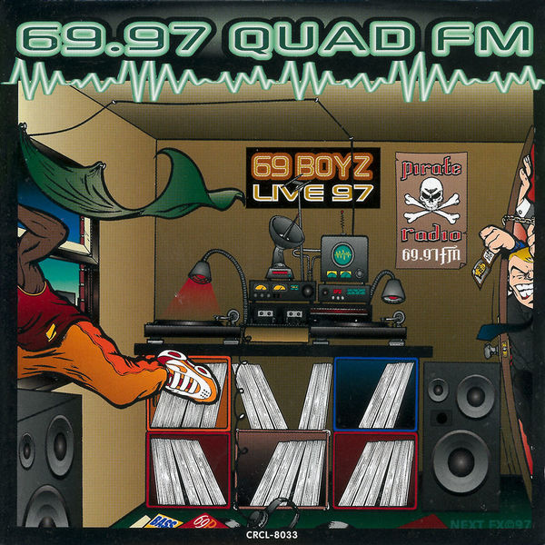 69.97 Quad Fm, 69 Boyz - Qobuz