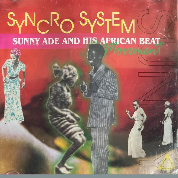 Syncro System (Sunny Ade & His African Beat Movement) (Re-Mastered ...