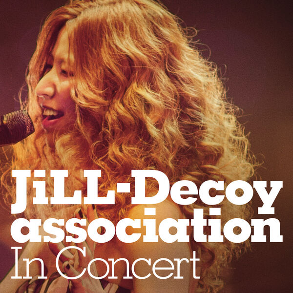 In Concert, JiLL-Decoy association - Qobuz