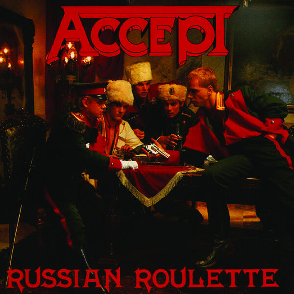 Russian Roulette, Accept - Qobuz