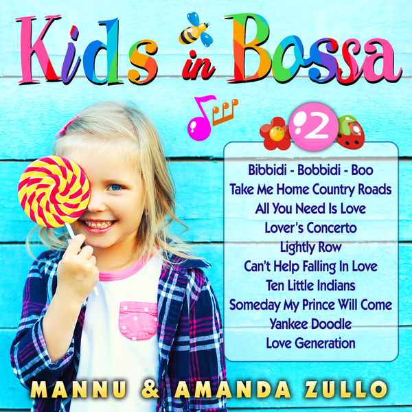 Kids in Bossa 2, Mannu - Qobuz