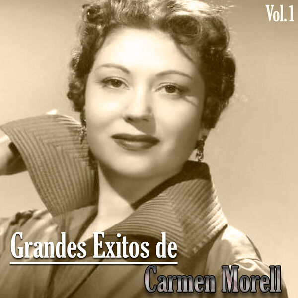 Grandes Exitos de Carmen Morell Vol.1, Carmen Morell - Qobuz