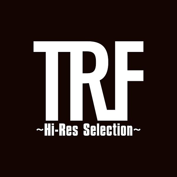 TRF ～Hi-Res Selection～, TRF - Qobuz