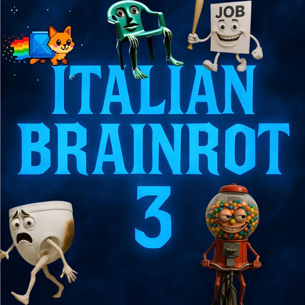Italian Brainrot 3, The Brainrot - Qobuz