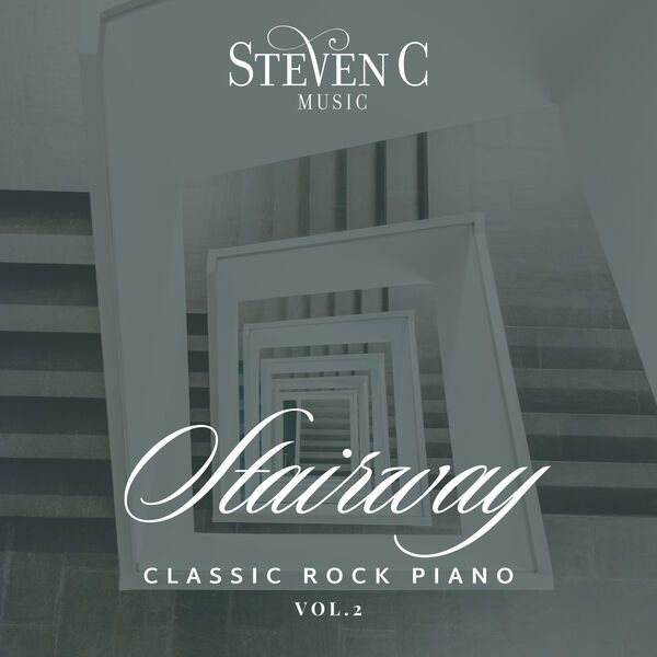 Classic Rock Piano, Vol. 2 : Stairway, Steven C - Qobuz