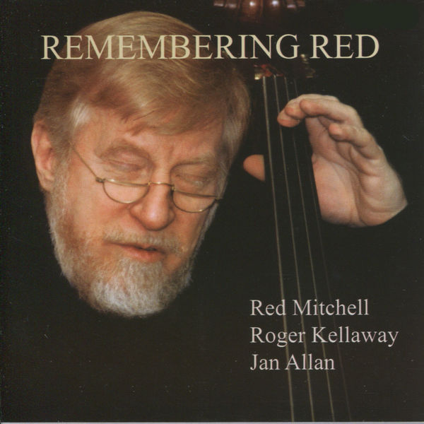 Remembering Red, Red Mitchell - Qobuz