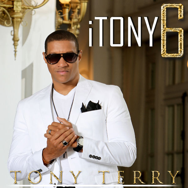 I Tony 6, Tony Terry - Qobuz