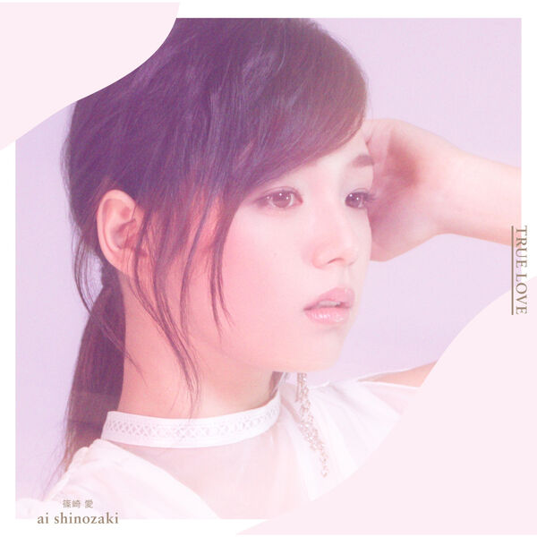 True Love Special Edition Ai Shinozaki Qobuz