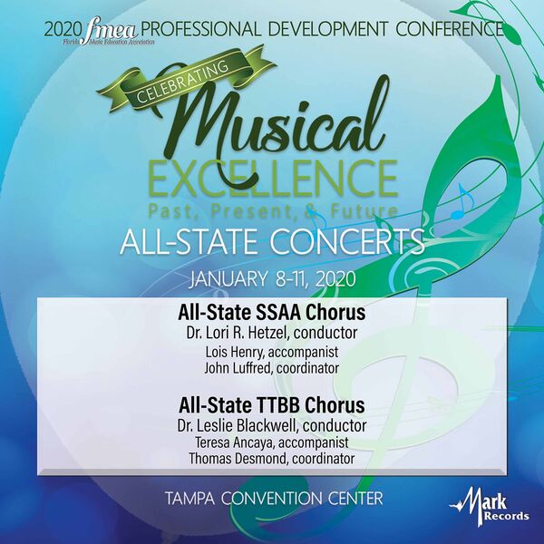 2020 Florida Music Education Association (FMEA): All-State SSAA Chorus ...
