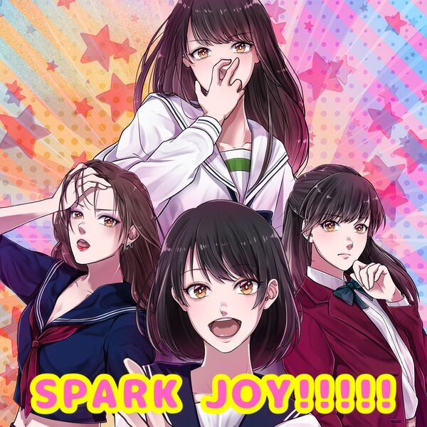 SPARK JOY!!!!! (mashiroyagi &meikookamotoVer), mashiro yagi - Qobuz