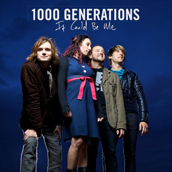 It Could Be Me, 1000 Generations - Qobuz