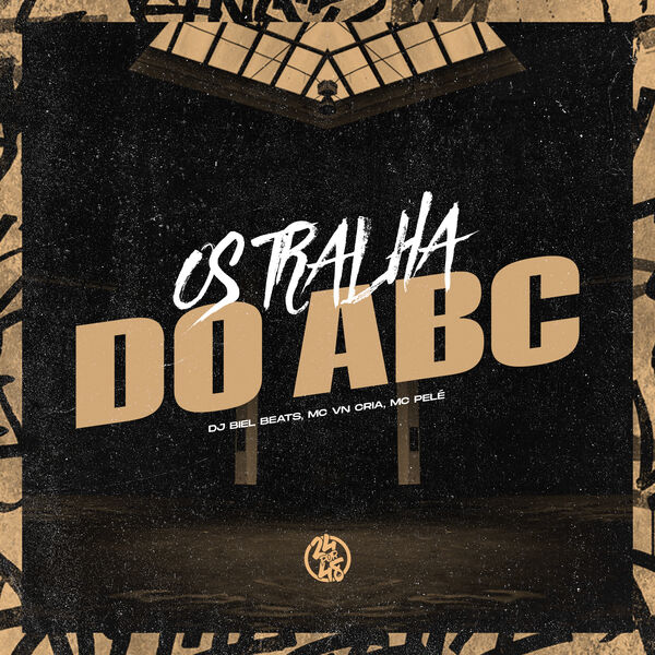 Os Tralha do Abc, DJ Biel Beats - Qobuz