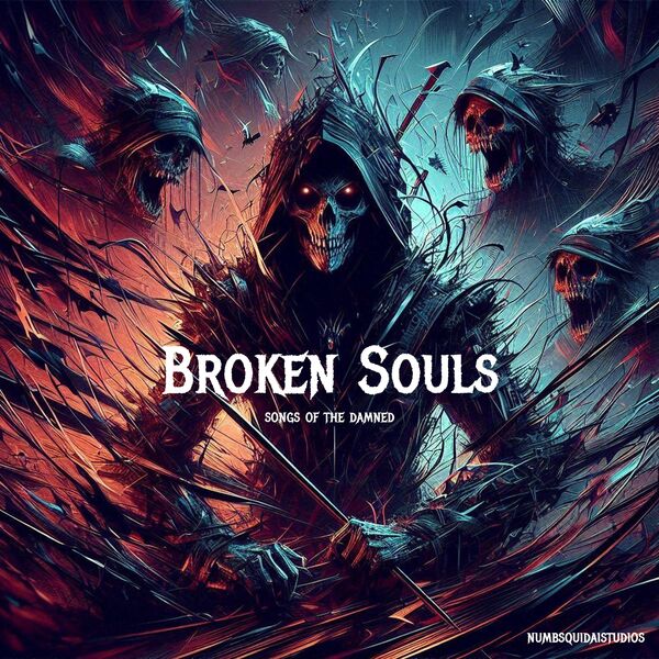 Broken Souls (Songs of the Damned), NumbSquidAI - Qobuz