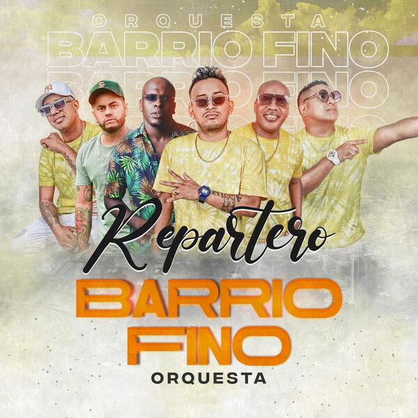 Repartero, Barrio Fino Orquesta - Qobuz