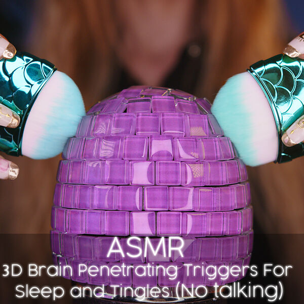 ASMR 3D Brain Penetrating Triggers For Sleep and Tingles (No Talking ...