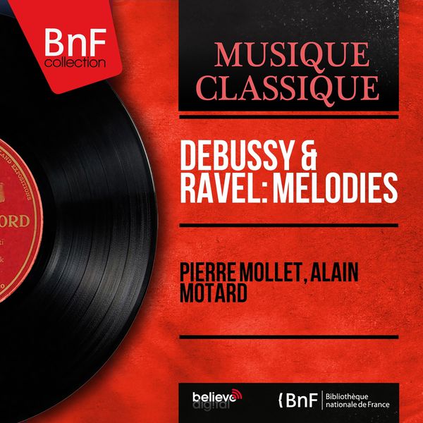 Debussy & Ravel: Mélodies (Mono Version), Various Composers de Pierre ...
