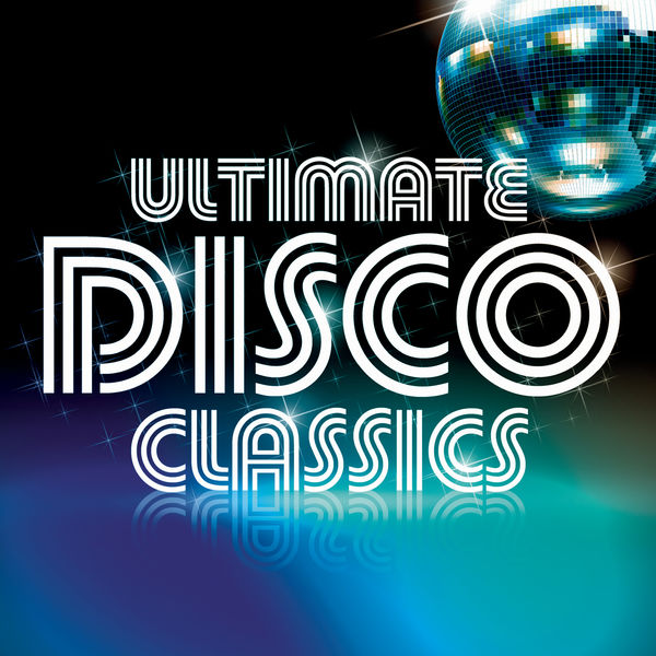 Ultimate Disco Classics, Various Artists - Qobuz