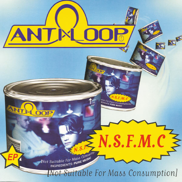 N. S. F. M. C (Not Suitable For Mass Consumption), Antiloop - Qobuz