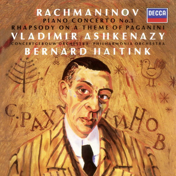 Rachmaninov: Piano Concerto No.1; Rhapsody on a Theme of Paganini, Serge Rachmaninoff de ...