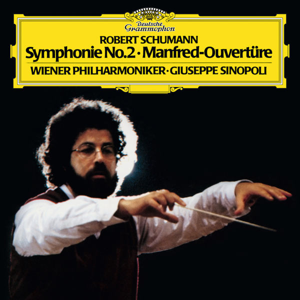 Schumann: Symphony No.2 in C, Op.61 / Overture Manfred, Op. 115, Giuseppe Sinopoli - Qobuz
