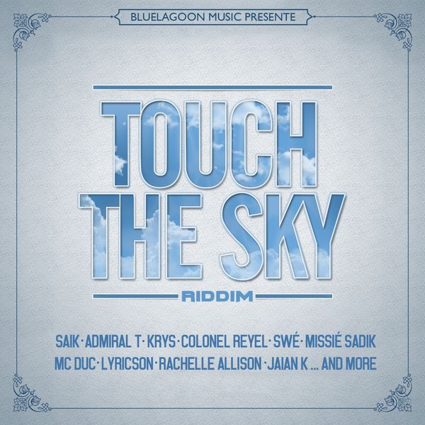Touch the Sky Riddim, Various Artists - Qobuz