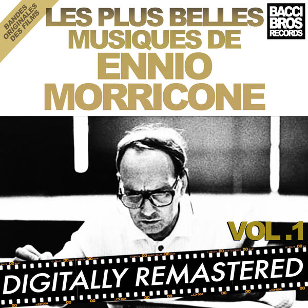 Les Plus Belles Musiques de Ennio Morricone - Vol. 1 (Bandes Originales Des Films), Ennio ...
