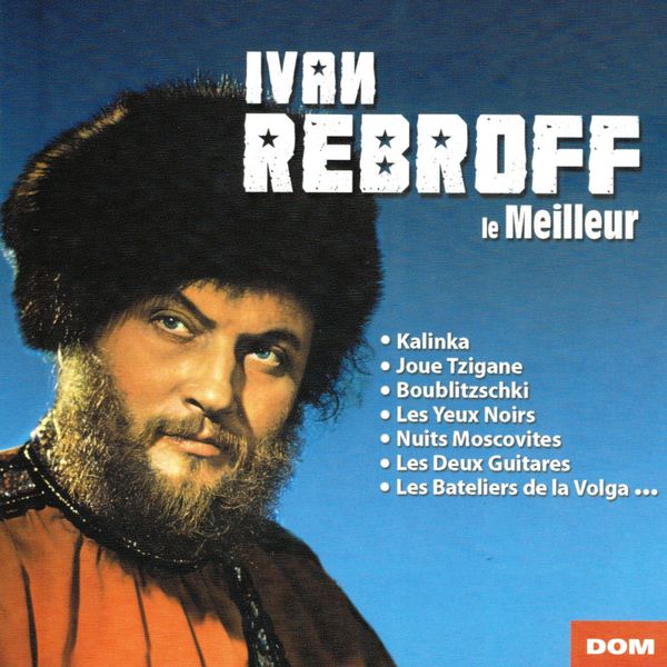Best of Ivan Rebroff, Ivan Rebroff - Qobuz