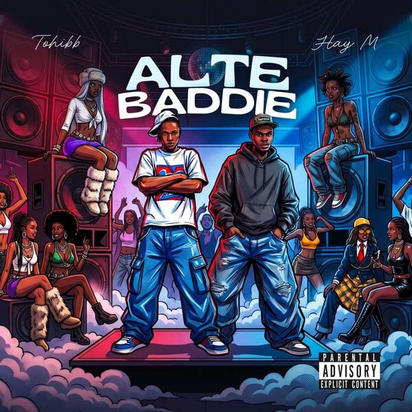 Alte Baddie (feat. Hay M), TOHIBB - Qobuz