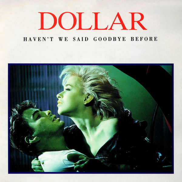 Haven't We Said Goodbye Before (The Arista Singles Collection), Dollar ...