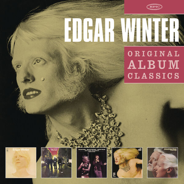 Album Entrance - Edgar Winter's White Trash - Roadwork - They Only Come Out at Night - Together ...