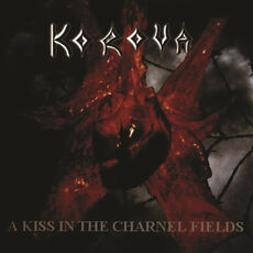 A Kiss in the Charnel Fields, Korova - Qobuz