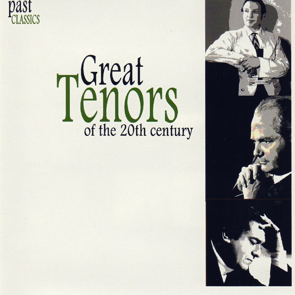 Great Tenors Of The 20th Century, Various Interprets - Qobuz